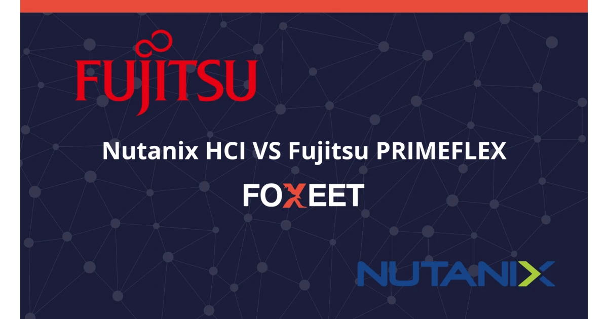 Nutanix HCI VS Fujitsu PRIMEFLEX